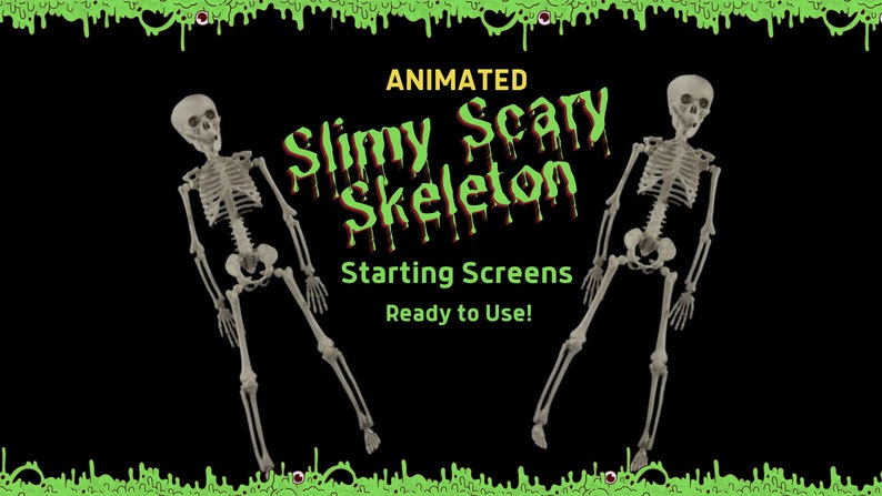 ANIMATED Slimy Skeleton Horror Screens for Twitch - Starting Soon, Brb ...