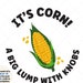 It's Corn SVG | Layered SVG | Funny Corn Meme SVG | Corn Meme Svg | It ...