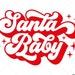 Santa Baby SVG | First Christmas SVG | Kids Christmas | Retro Christmas ...
