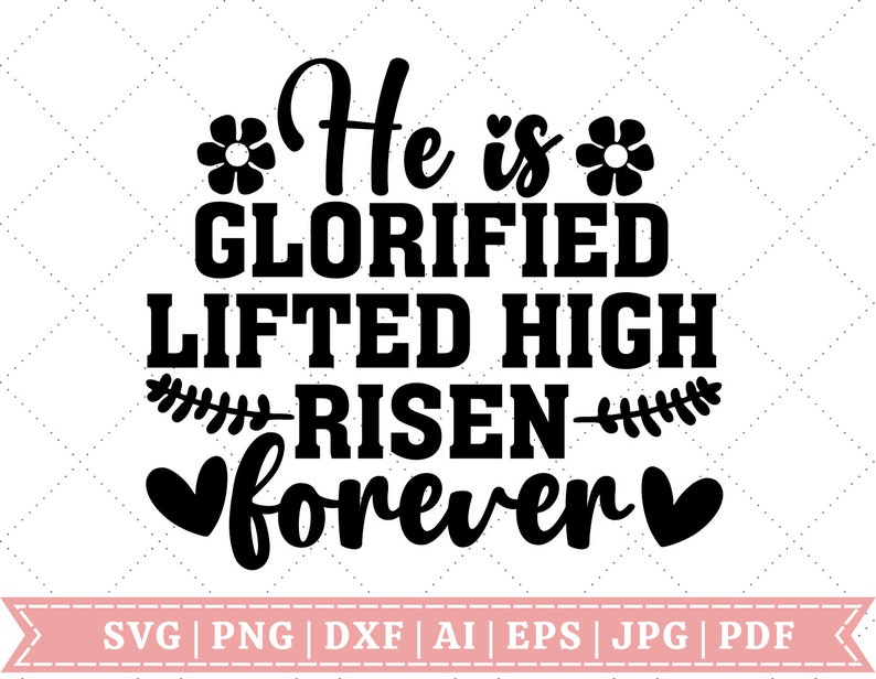 Glorified Lifted Risen SVG | Jesus SVG | Faith Svg | Pray Svg ...