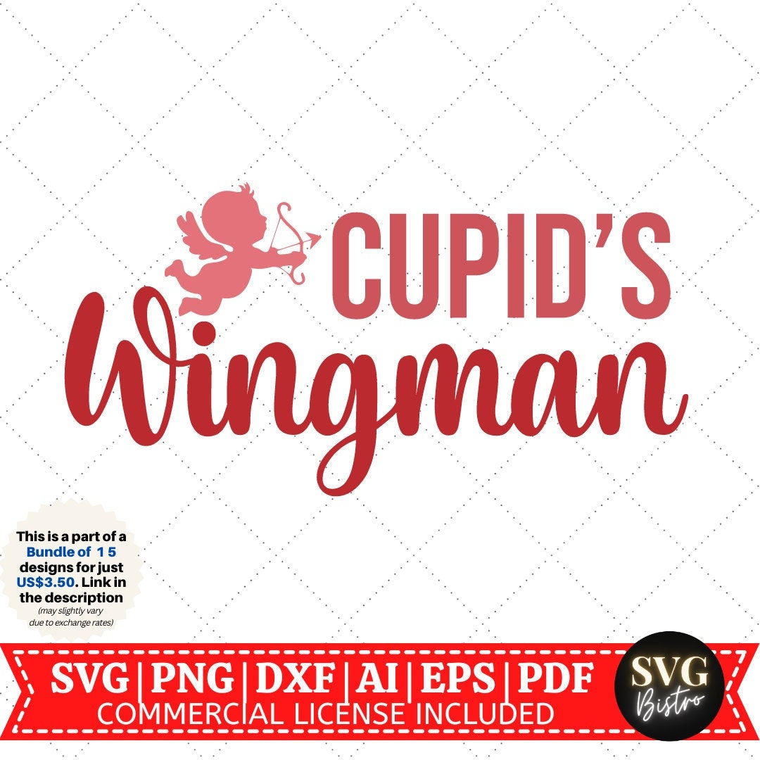 Cupid's Wingman SVG | Kids Valentines SVG | Retro SVG | Valentine Quote ...