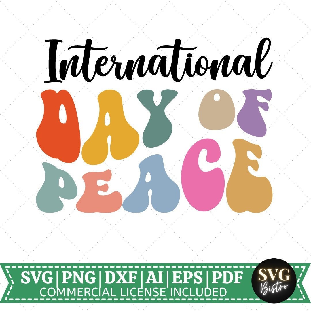 International Day of Peace SVG | Peace SVG | Peace Day Svg | World ...