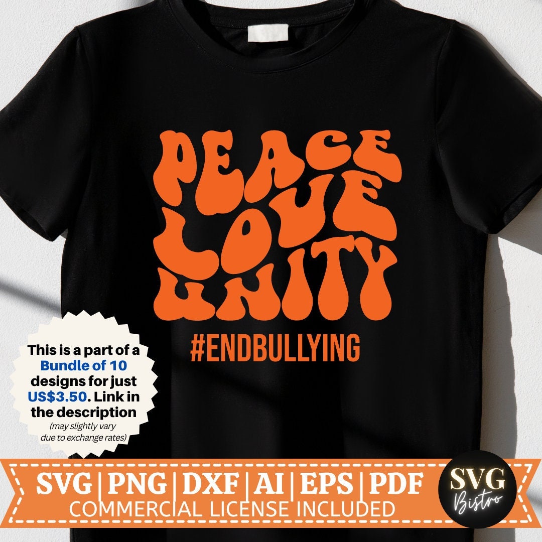 Peace Love Unity SVG | Anti Bullying SVG | Unity Day Shirt SVG | Stop ...