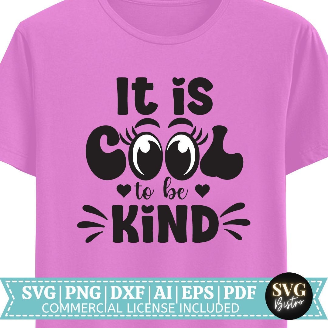 Cool to Be Kind SVG | Kindness SVG | Kindness Day SVG | Kindness Shirt ...