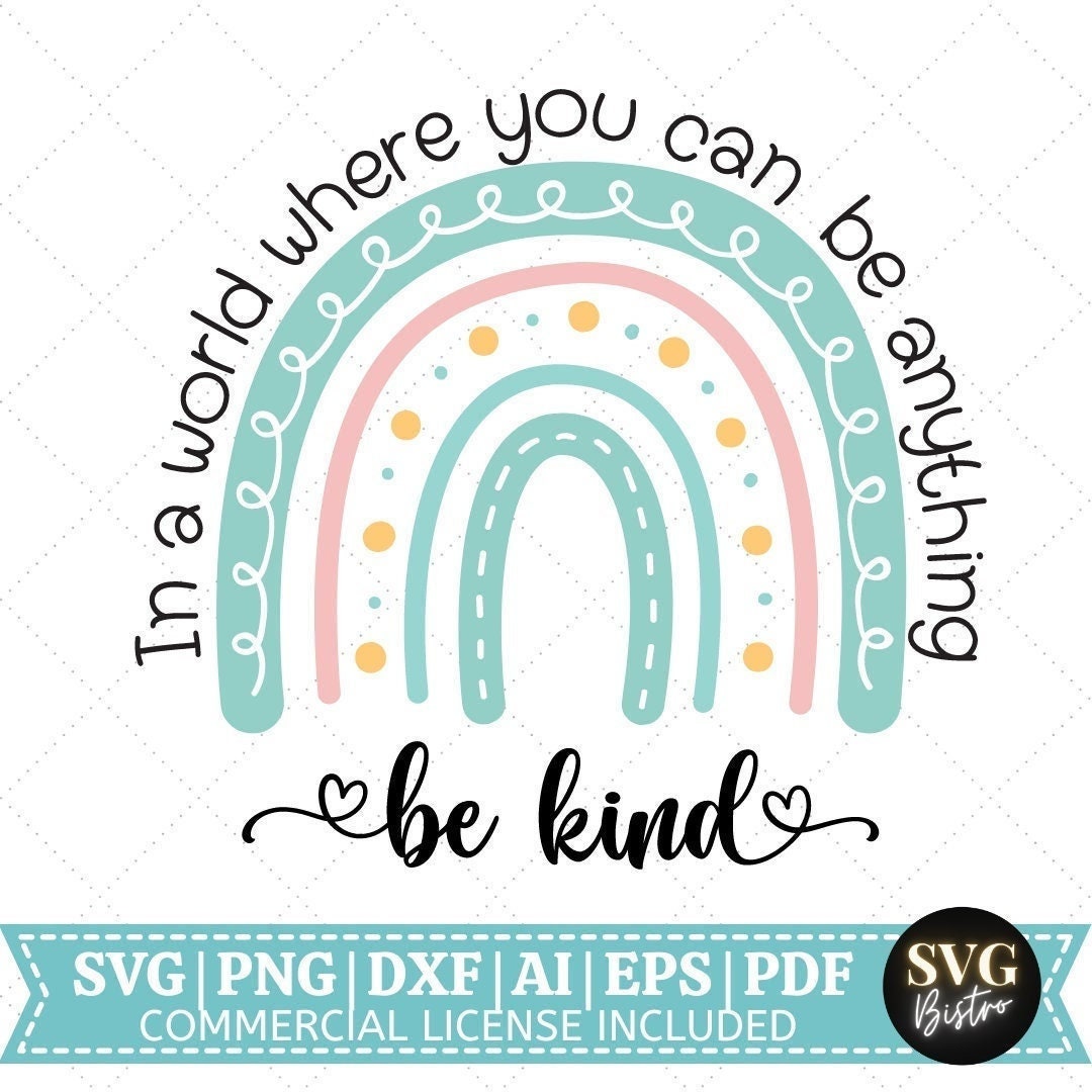 Be Kind SVG | Kindness SVG | Kindness Day SVG | Kindness Shirt Svg ...