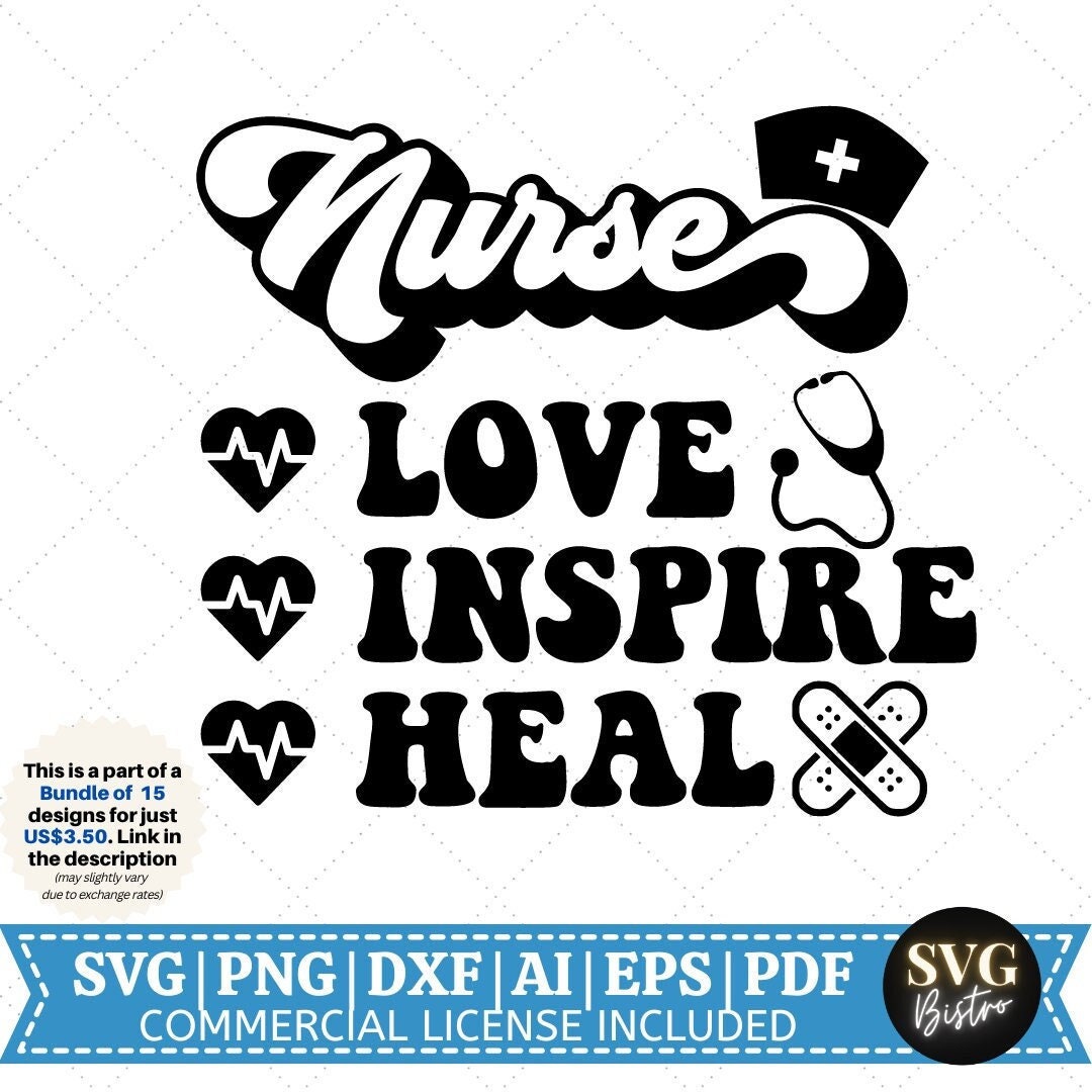 Nurse Love Inspire Heal SVG | Retro Nurse SVG | Nurse SVG | Stacked ...