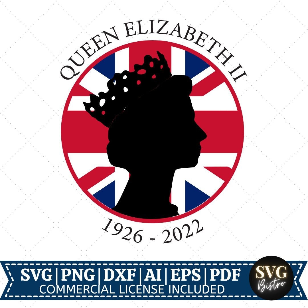 Queen Elizabeth II SVG | Rest in Peace Svg | 1926 - 2022 Svg | England ...