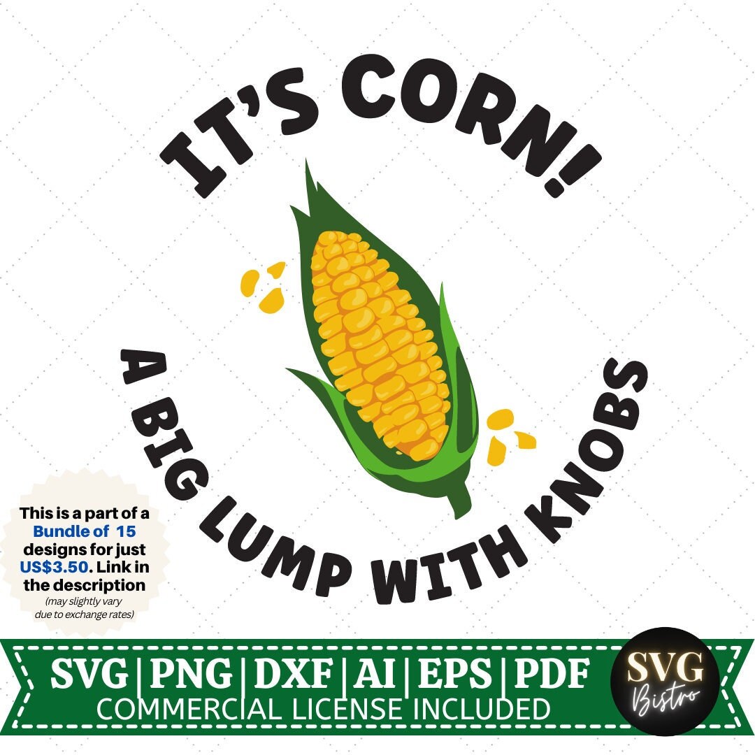 It's Corn SVG | Layered SVG | Funny Corn Meme SVG | Corn Meme Svg | It ...