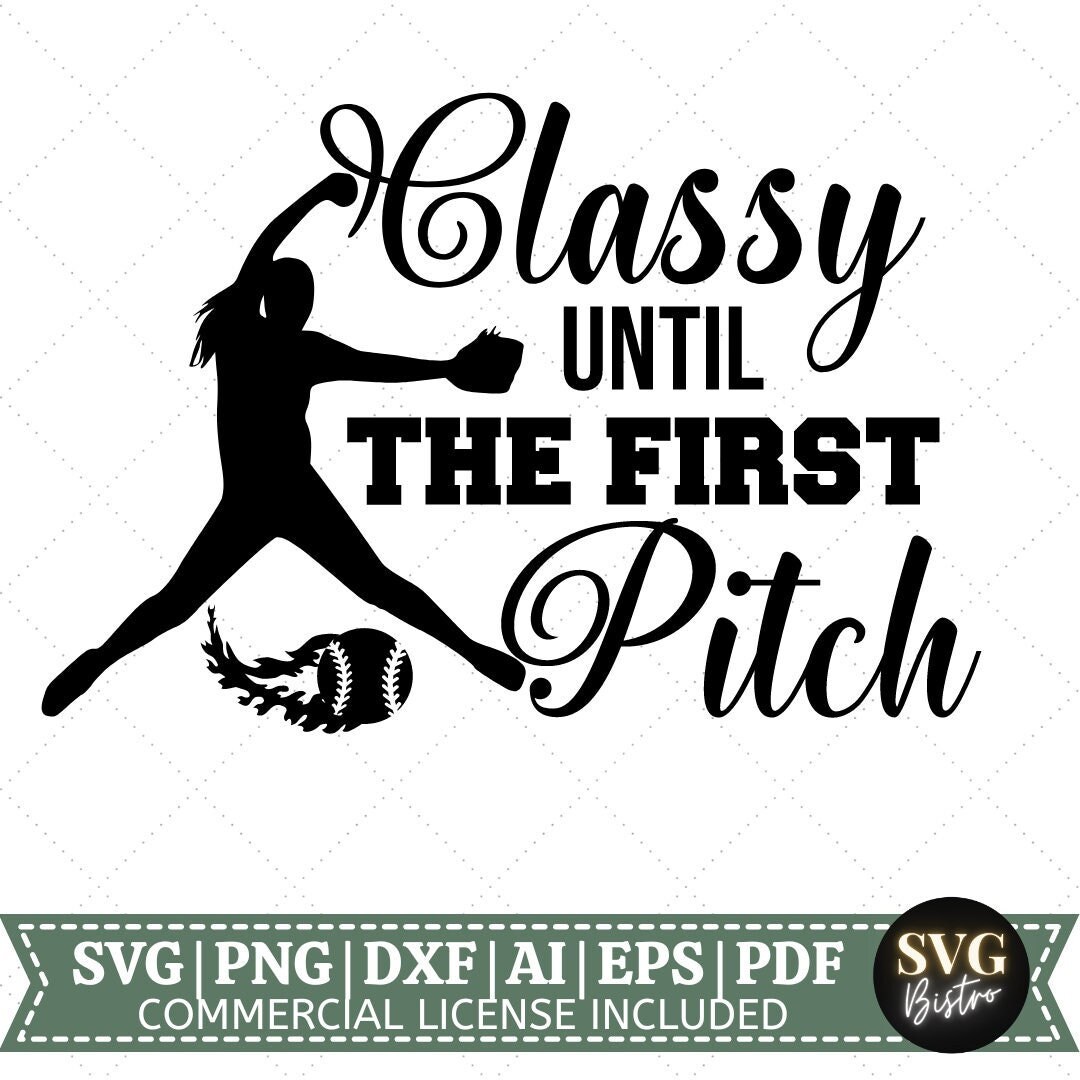 Classy Until the First Pitch SVG | Baseball SVG | Softball SVG ...