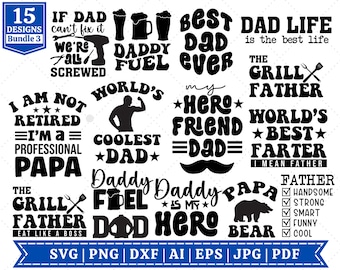 Fathers Day Svg Bundle, Dad Svg, Father Svg, Papa Svg, Best Dad Ever ...