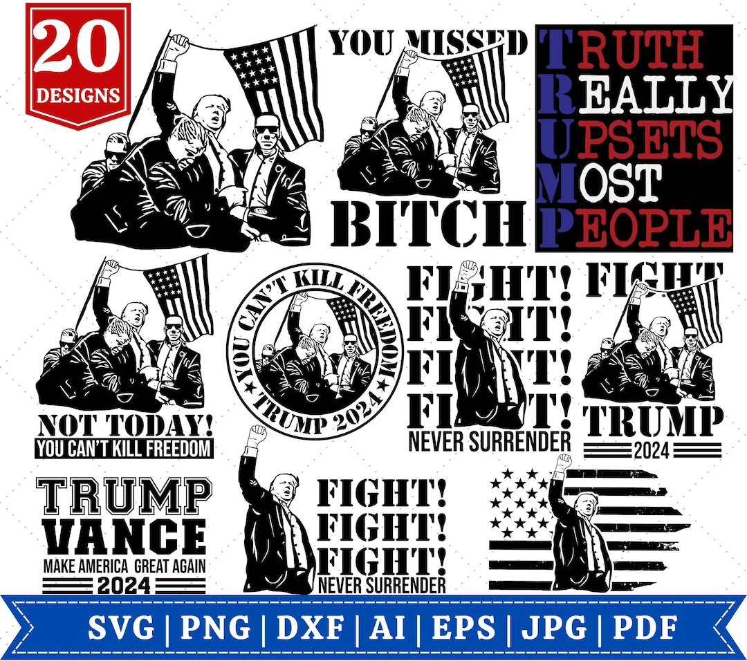Donald Trump SVG Bundle, Donald Trump Survive Svg, Donald Trump Fight ...