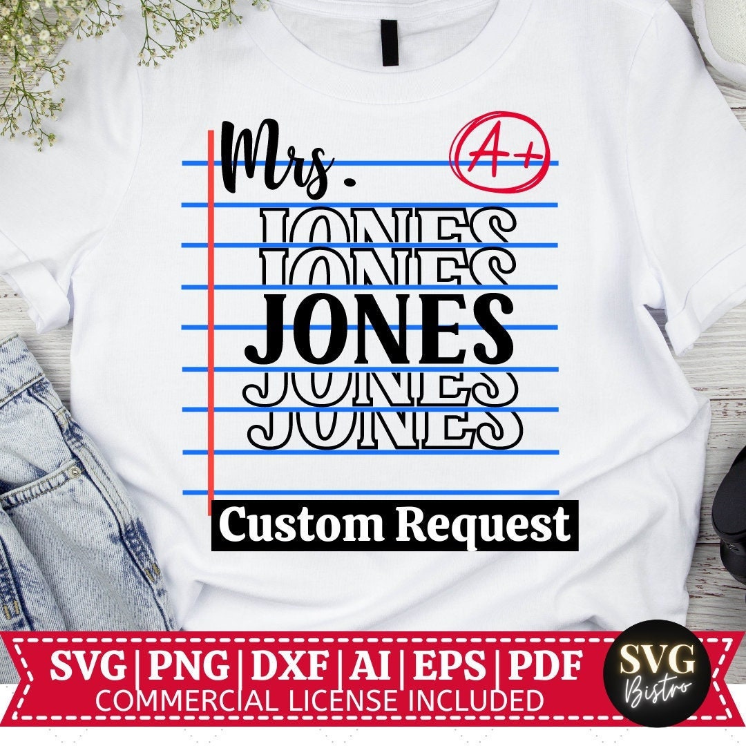 Customized Teacher Shirt - Jones SVG | Teacher Shirt SVG | Back to ...