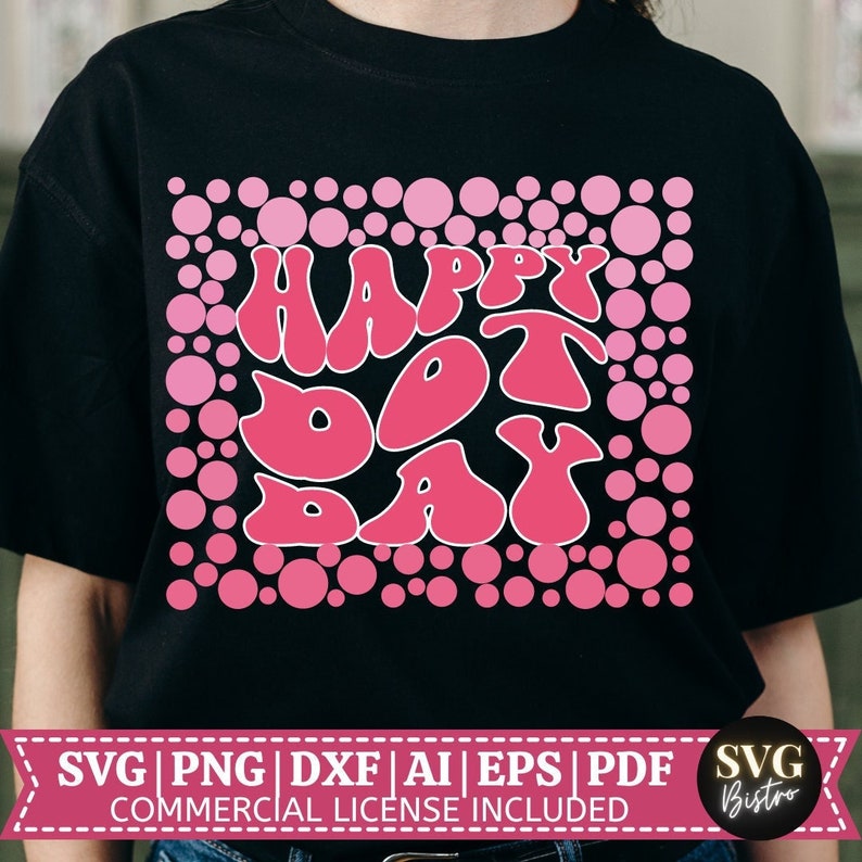 Happy Dot Day SVG Make Your Mark SVG International Dot Day - Etsy