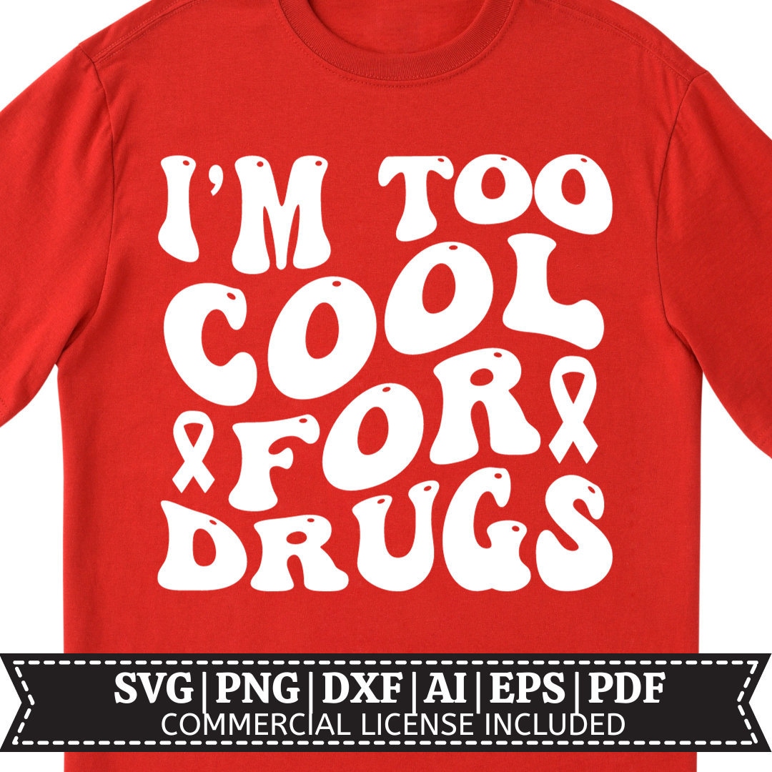 I'm Too Cool for Drugs SVG Red Ribbon Week SVG No to Drugs Drug Free ...