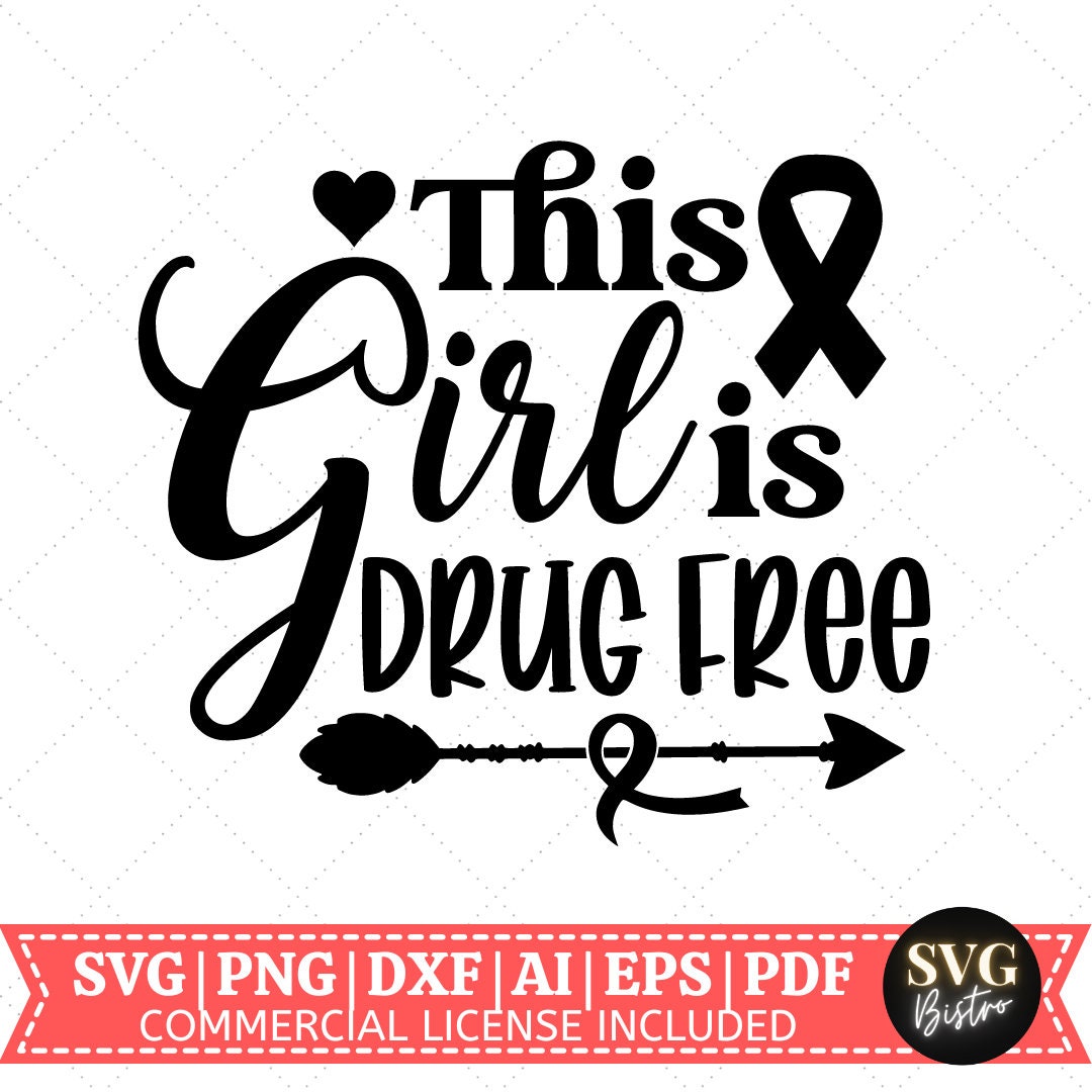 Drug Free Girl SVG Red Ribbon Week SVG No to Drugs SVG - Etsy