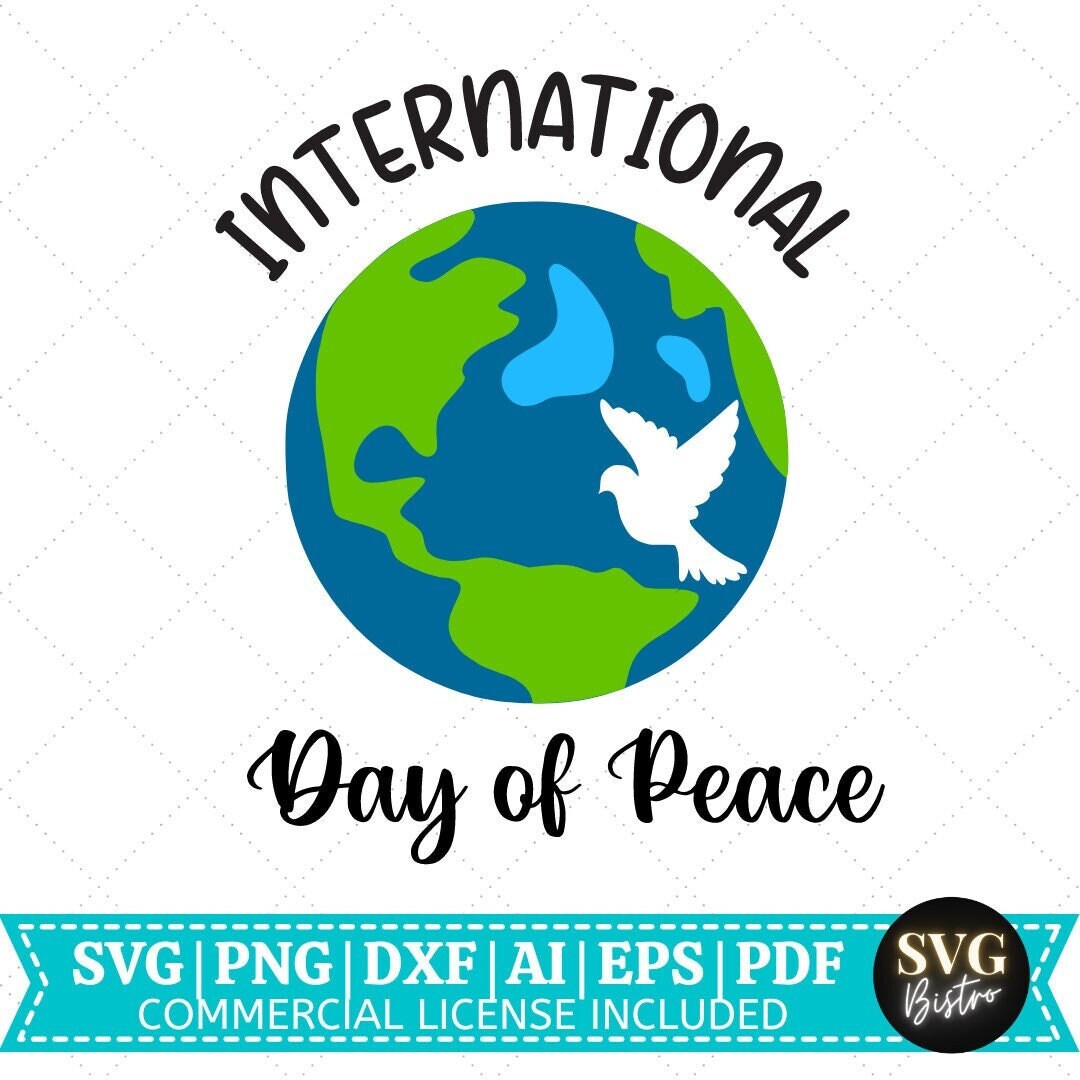 International Day of Peace SVG | Peace SVG | Peace Day Svg | World ...