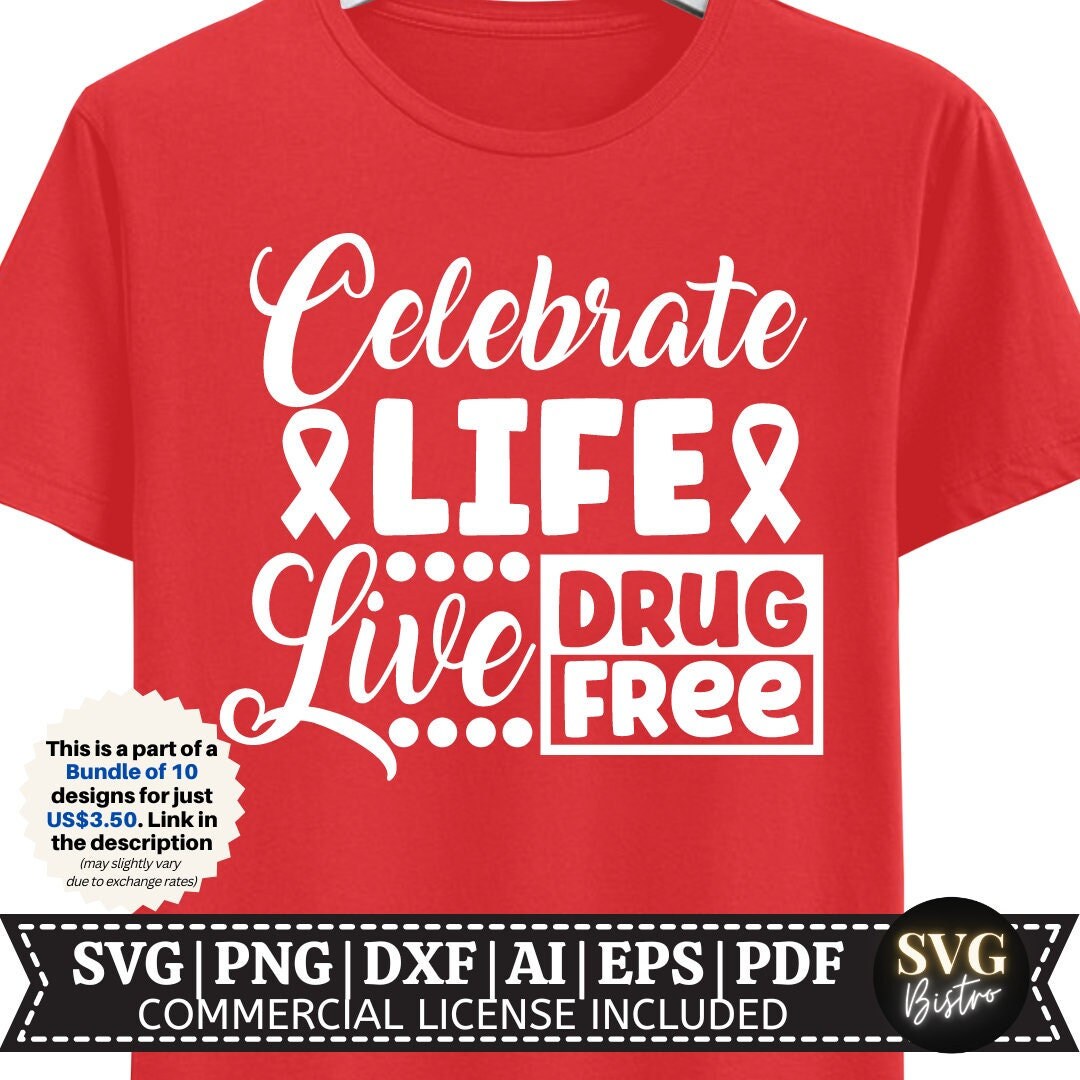 Celebrate Life SVG Red Ribbon Week SVG No to Drugs SVG Drug Free Svg ...