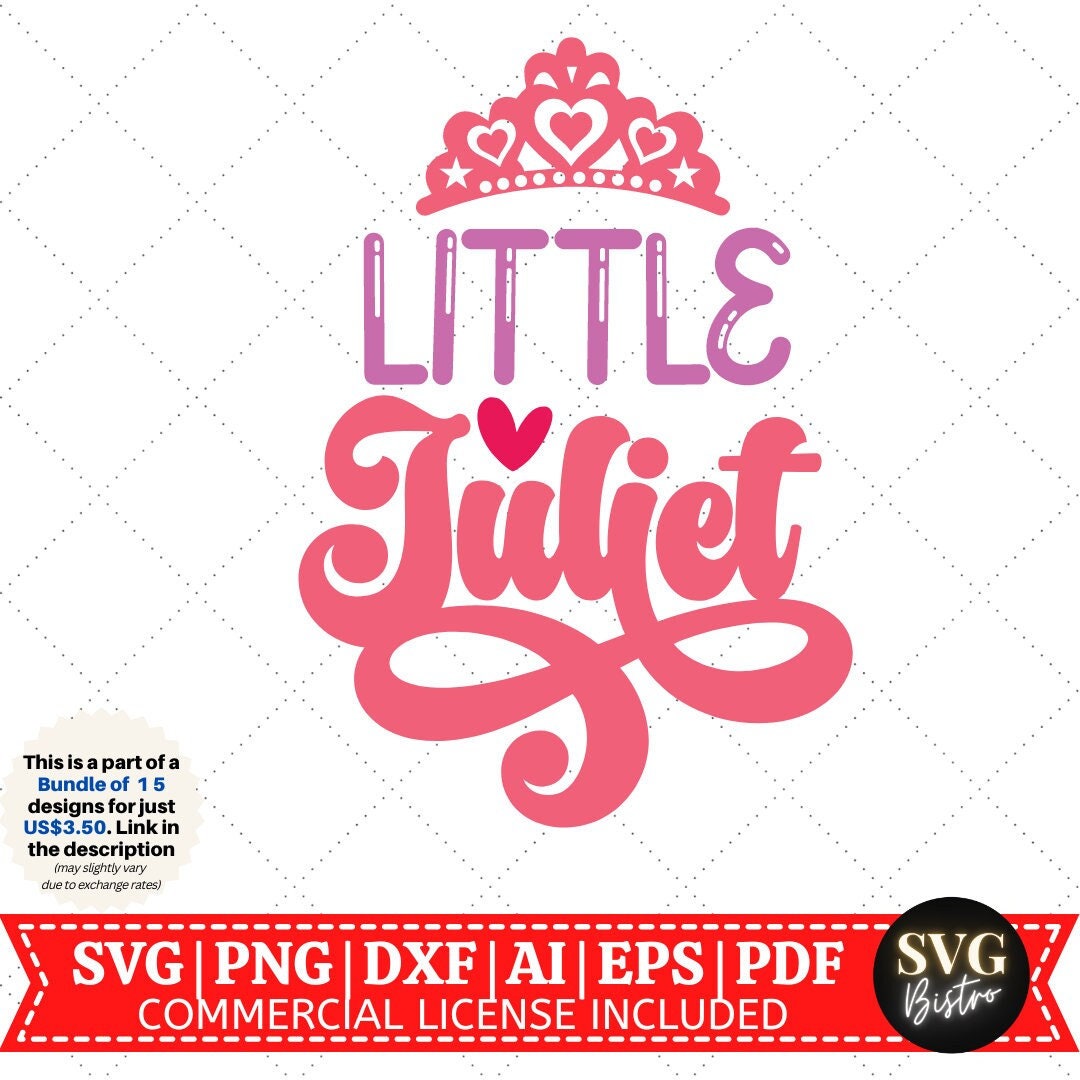 Little Juliet SVG | Kids Valentines SVG | Retro SVG | Valentine Quote ...