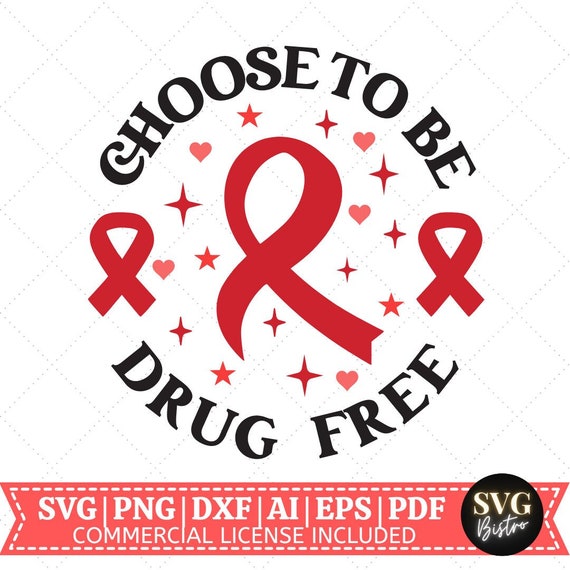 Choose to Be Drug Free SVG Red Ribbon Week SVG No to Drugs - Etsy