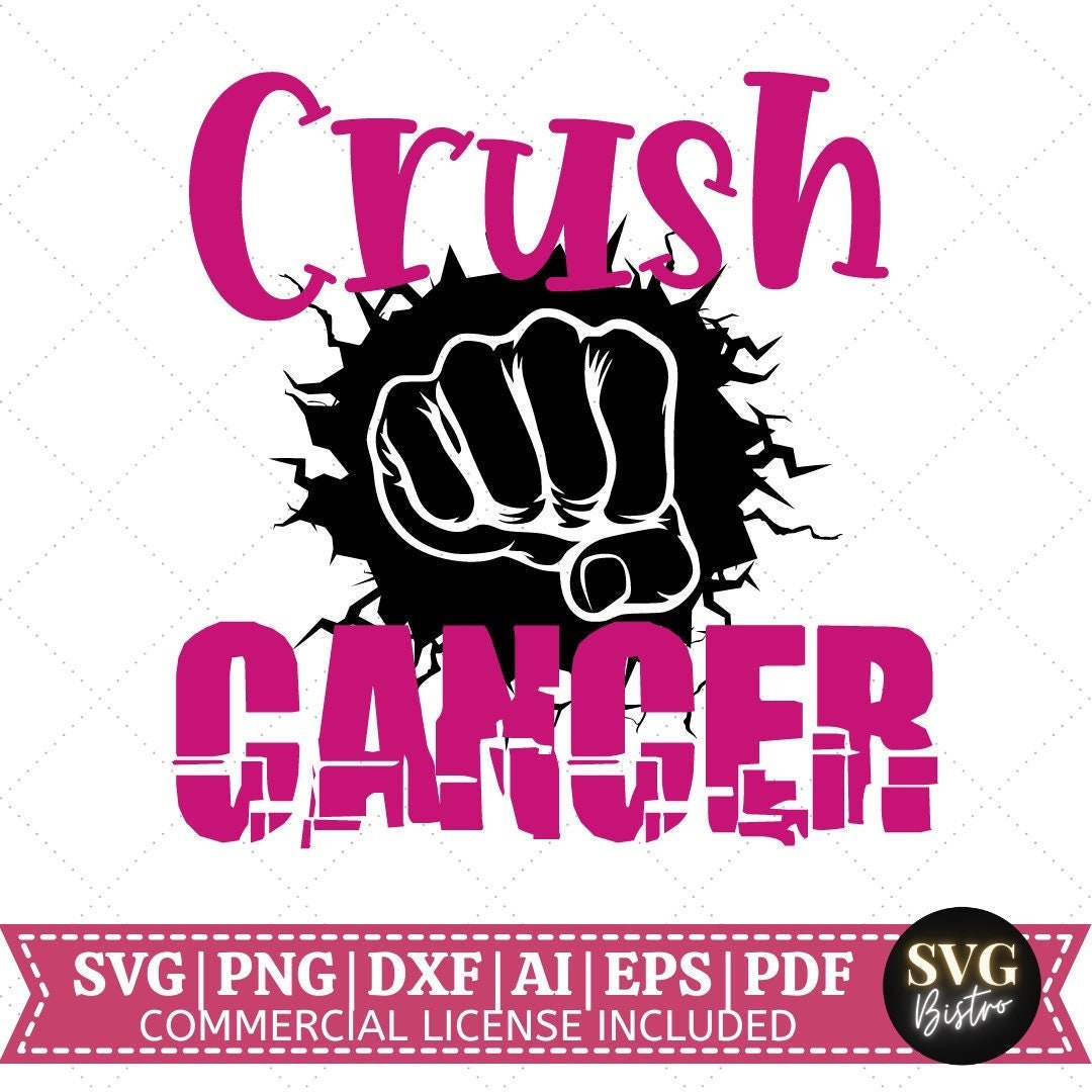 Crush Cancer SVG | Cancer Awareness SVG | Strong Svg| Breast Cancer Svg ...
