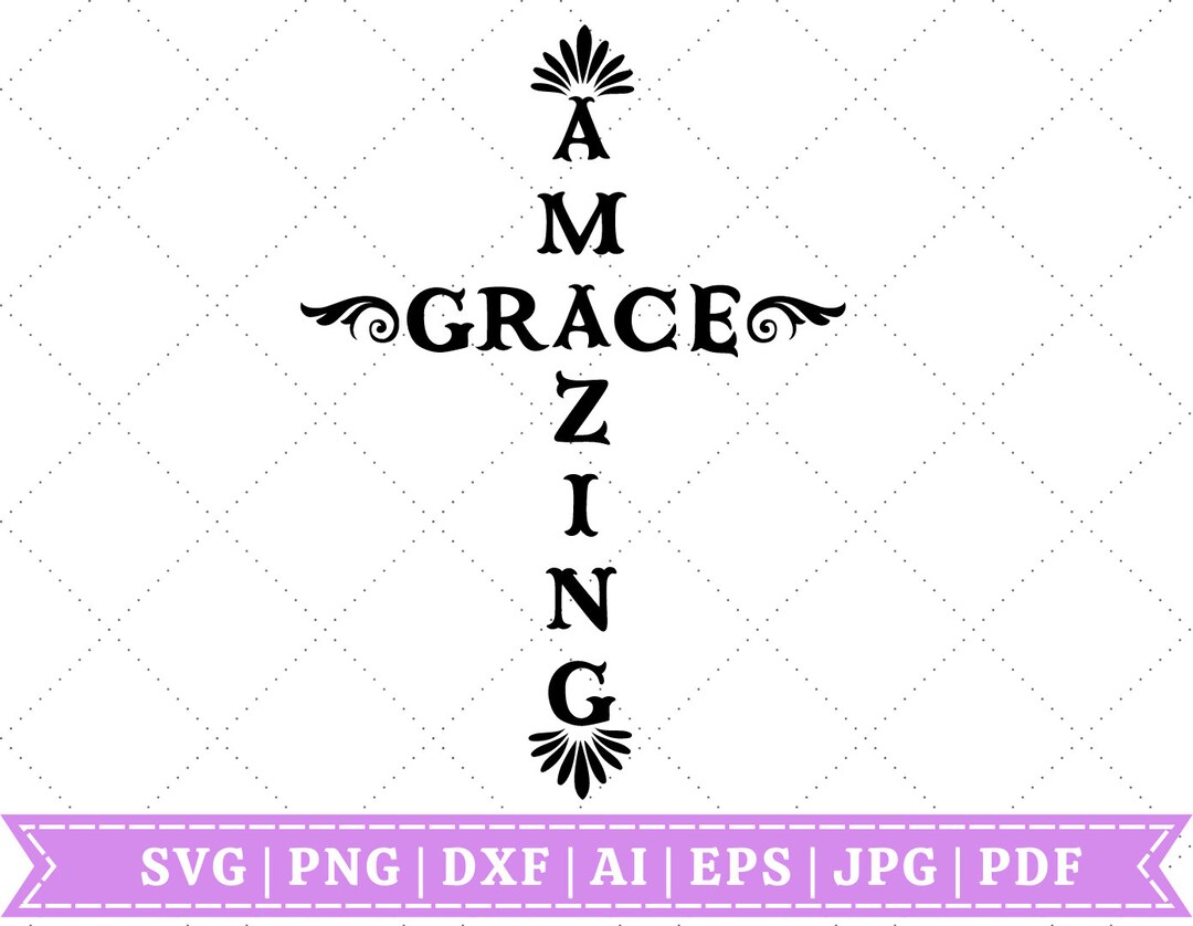 Amazing Grace SVG | Pray SVG | Religious SVG | Christian Quotes Svg ...