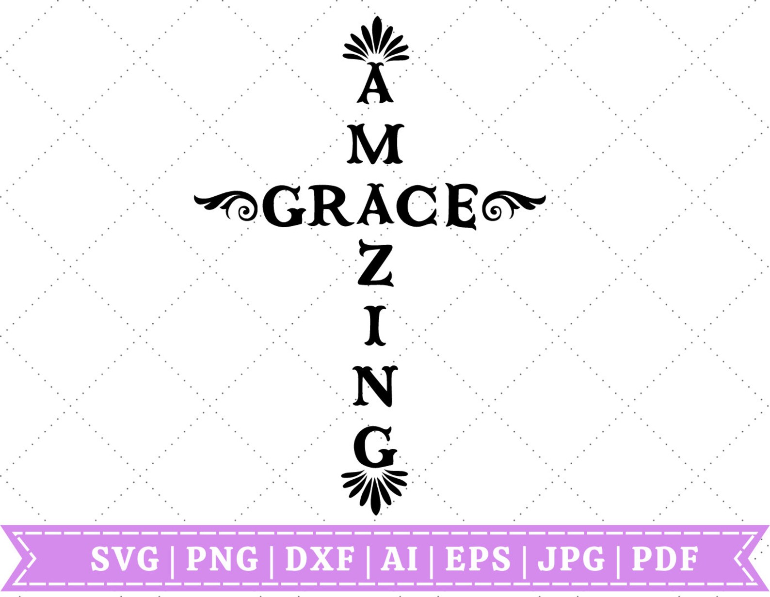 Amazing Grace SVG Pray SVG Religious SVG Christian Quotes Svg Bible ...