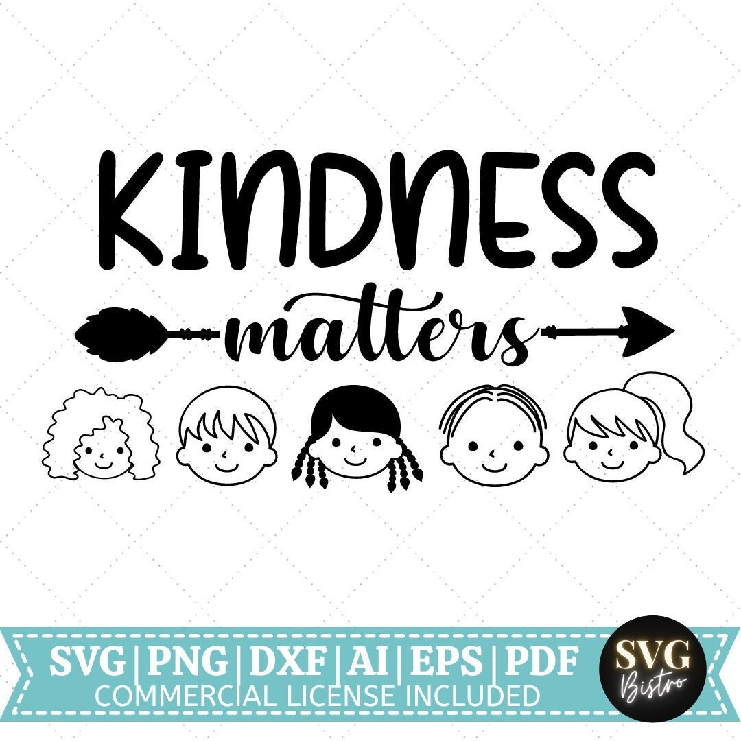 Kindness Matters SVG | Kindness SVG | Kindness Day SVG | Kindness Shirt ...