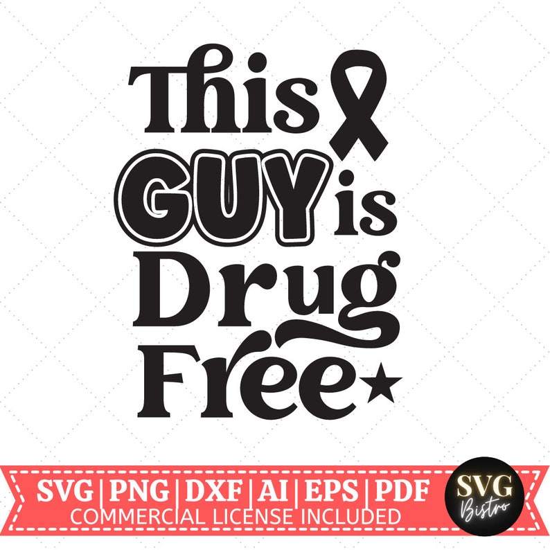 Drug Free Guy SVG Red Ribbon Week SVG No to Drugs SVG - Etsy