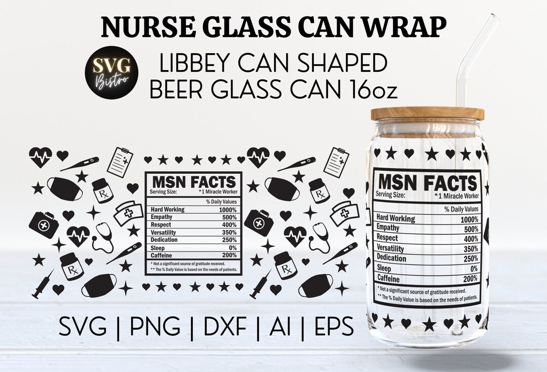 MSN Glass Can Wrap | Nurse SVG | MSN Facts Svg | 16oz Svg Libbey Wrap ...