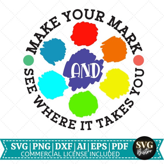 Make Your Mark SVG Happy Dots Day SVG International Dot - Etsy