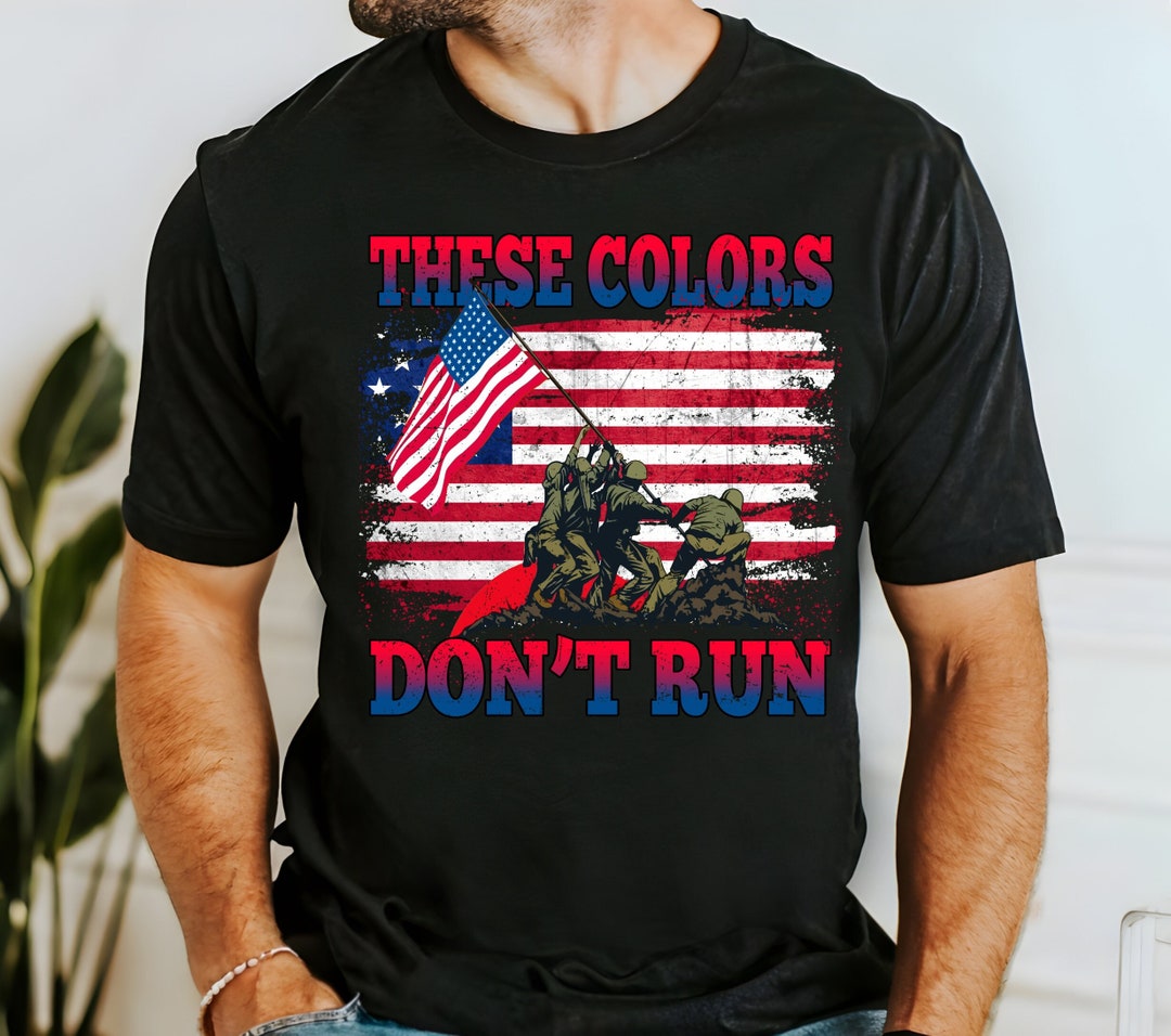 These Colors Don't Run Sublimation PNG | Fourth of July PNG ...