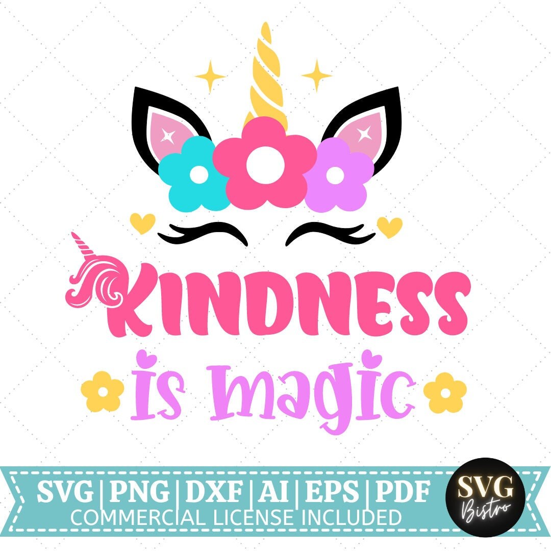 Kindness is Magic SVG | Kindness SVG | Kindness Day SVG | Kindness ...