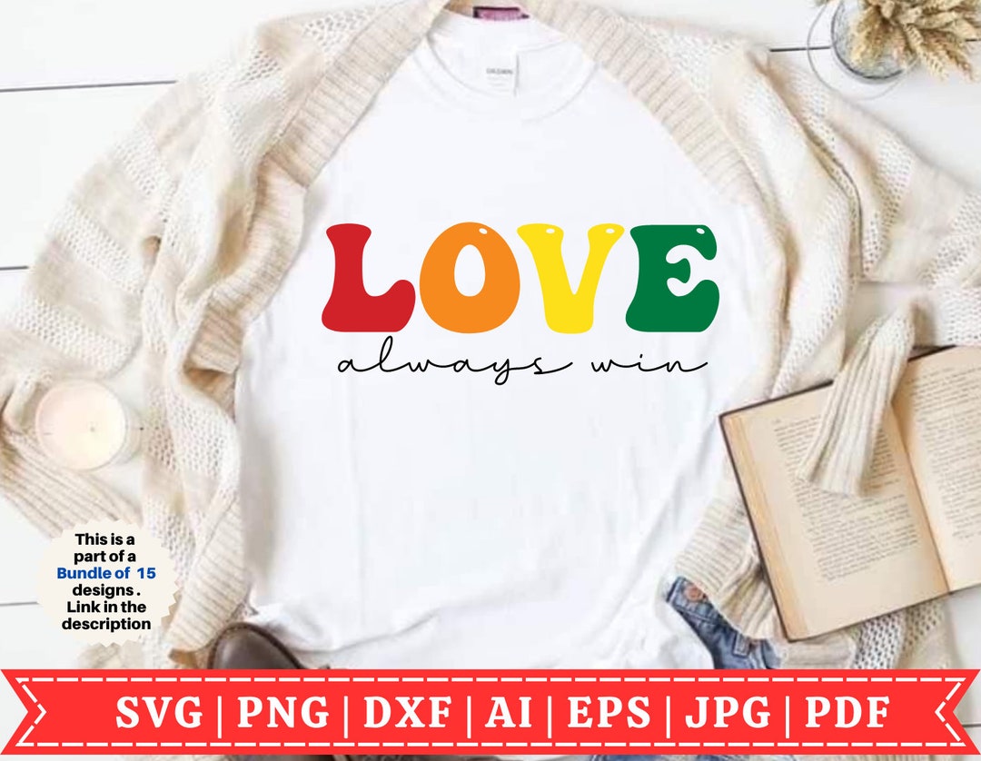 Love Always Win SVG | Gay Pride SVG | LGBTQIA Svg | Proud Ally Svg ...