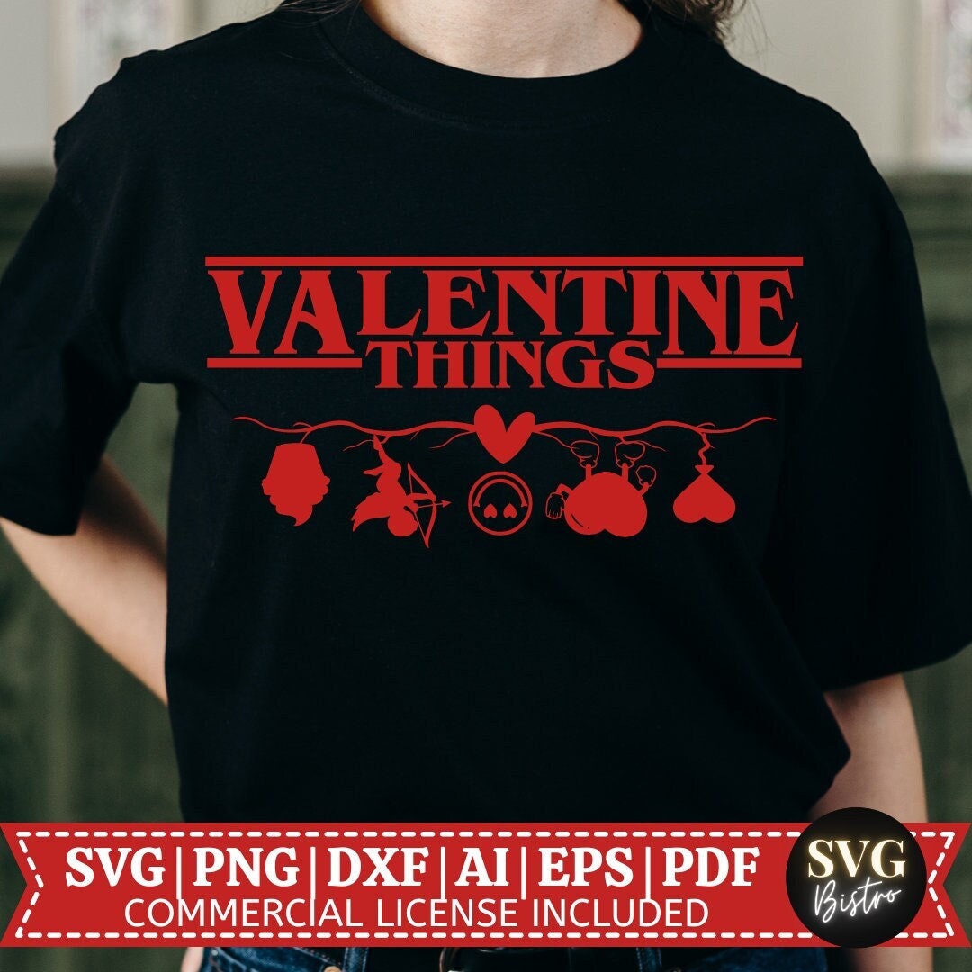 Valentine Things SVG Valentine Shirt Svg Valentine Design - Etsy