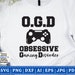 OGD Gamer SVG Funny Gamer SVG Gamer Svg Video Games Svg Boys Shirt Svg ...