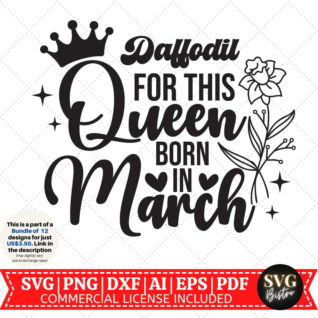 March Birthday Queen SVG Birthday Queen SVG Daffodil SVG - Etsy