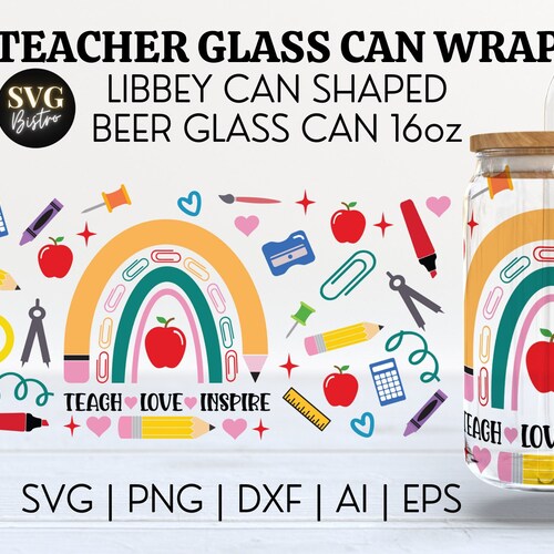 Teacher Glass Wrap Svg 16oz Can Glass Svg Coffee Libbey 16oz - Etsy