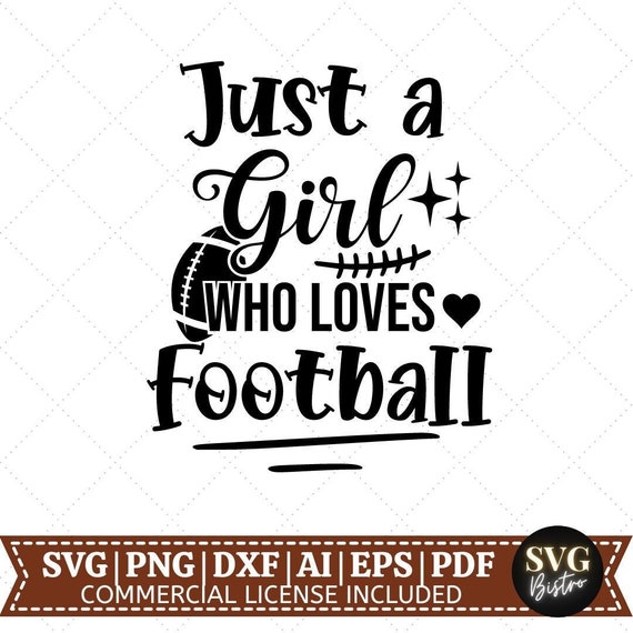 Girl Who Loves Football SVG Football SVG Football Designs - Etsy