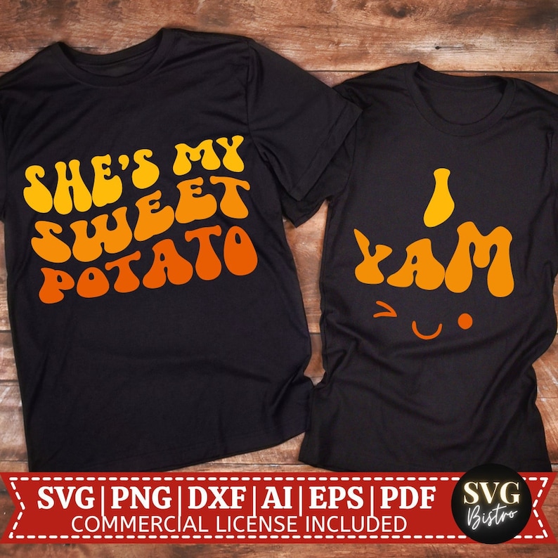 Shes My Sweet Potato Svg I Yam Svg Thanksgiving Svg Etsy