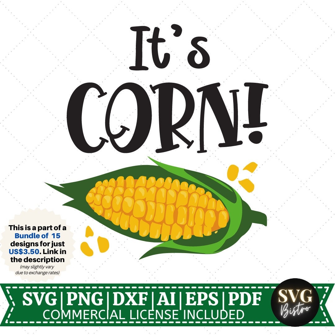 It's Corn SVG | Layered SVG | Funny Corn Meme SVG | Corn Meme Svg | It ...