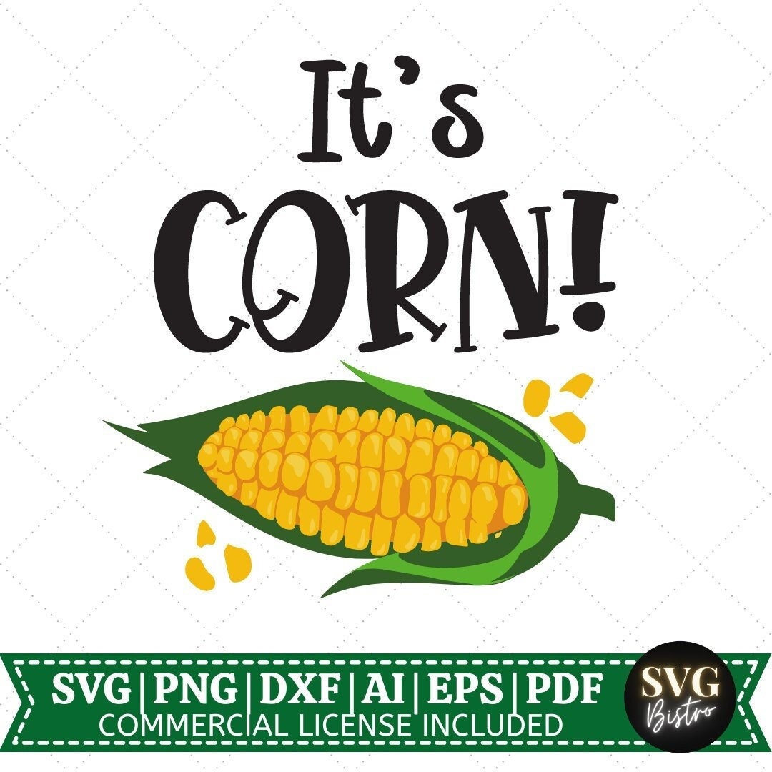 It's Corn SVG Layered SVG Funny Corn Meme SVG Corn - Etsy Canada
