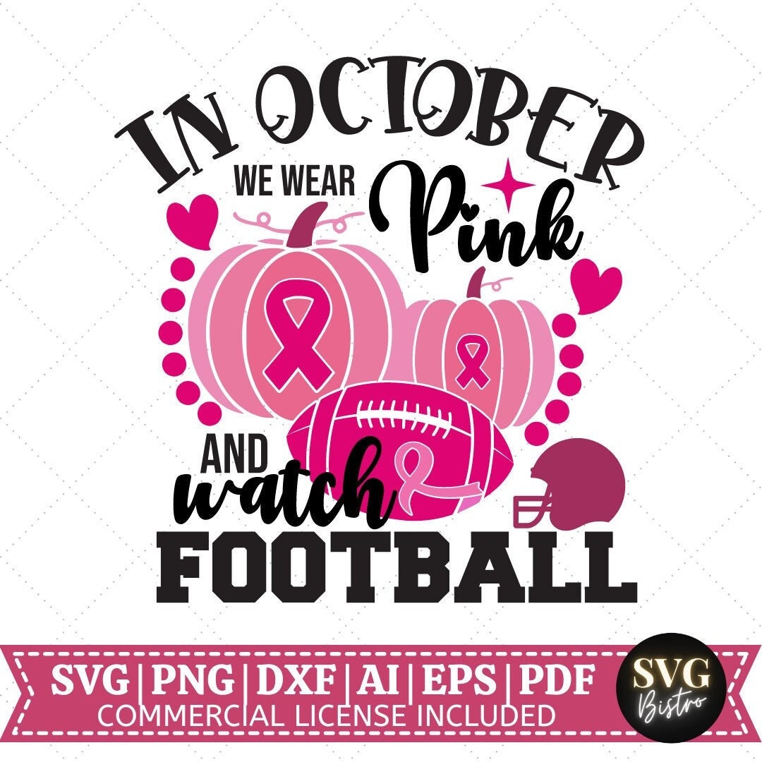 In October We Wear Pink SVG Cancer Awareness SVG Football - Etsy