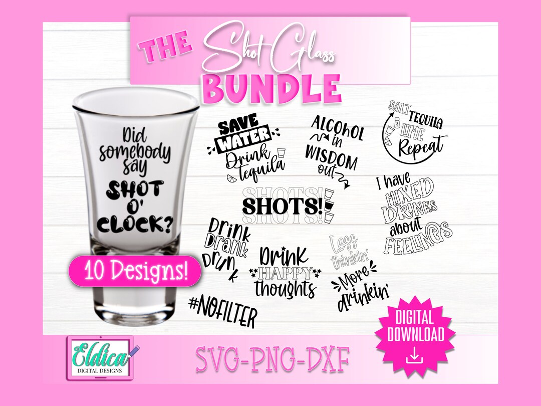 Funny Shot Glass Quotes SVG Bundle: Sarcastic Alcohol Designs (digital ...