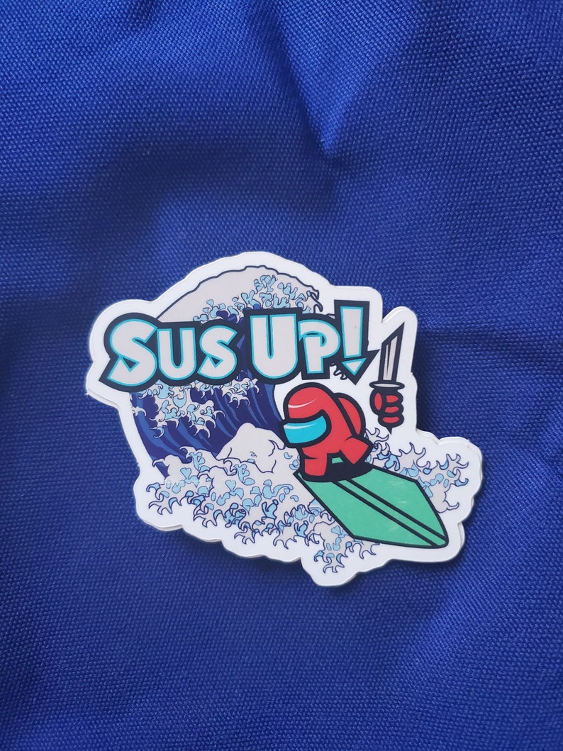 Among Us Sus up Vinyl Sticker 2.9" X 2.5" - Etsy