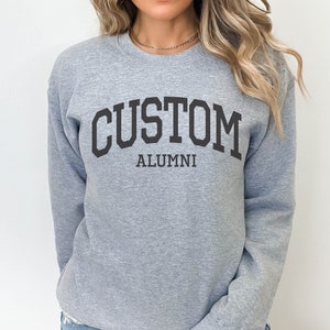 Custom School Alumni Sweatshirt, Custom College Alumni Sweatshirt ...