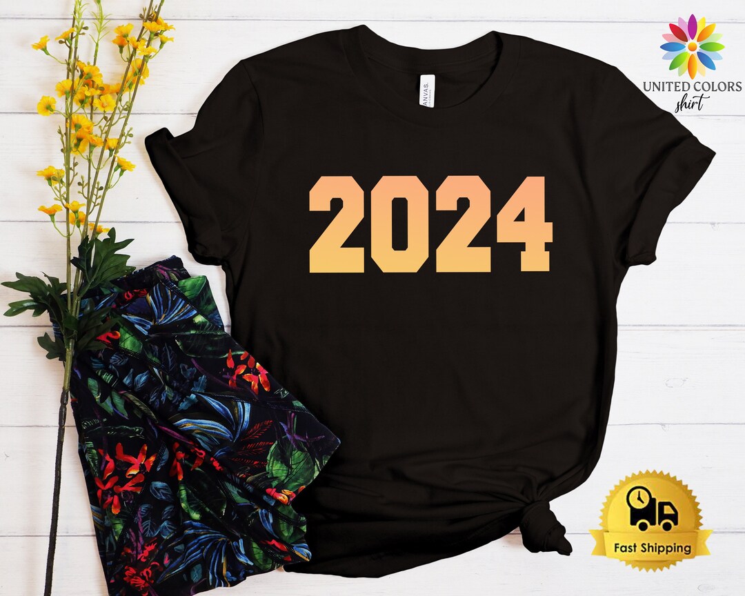 Custom 2024 Shirt, Custom New Year Party Tee, Custom Year Tshirt, New ...
