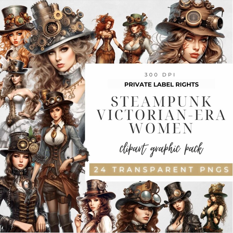 Steampunk Women Transparent PNG Clip Art Pack Victorian Inspired ...