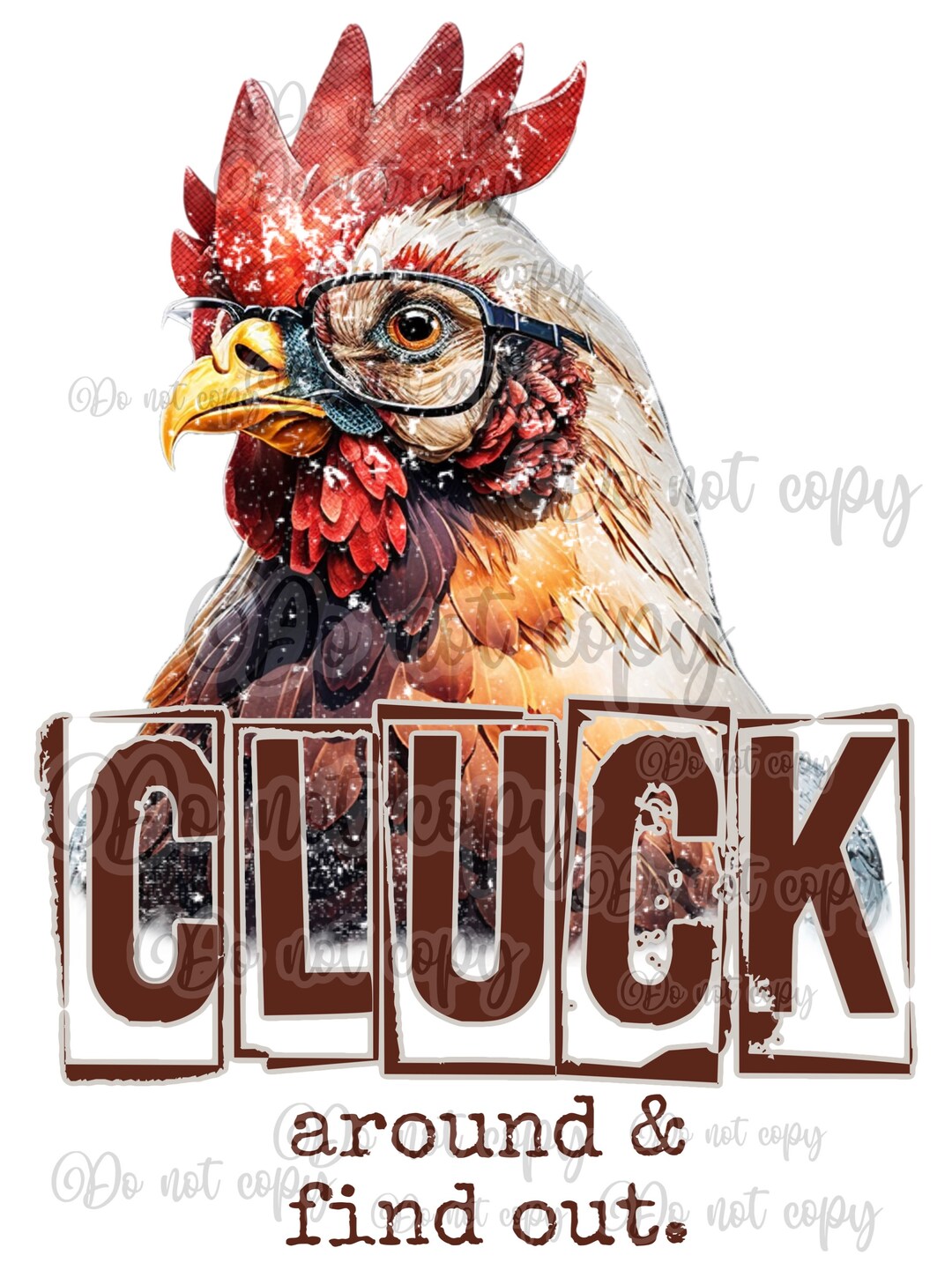 Chicken With Glasses Cluck Around and Find Out High Resolution PNG ...