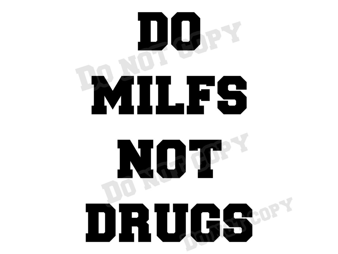 Do Milfs Not Drugs PNG High Resolution Digital File Bundle With ...