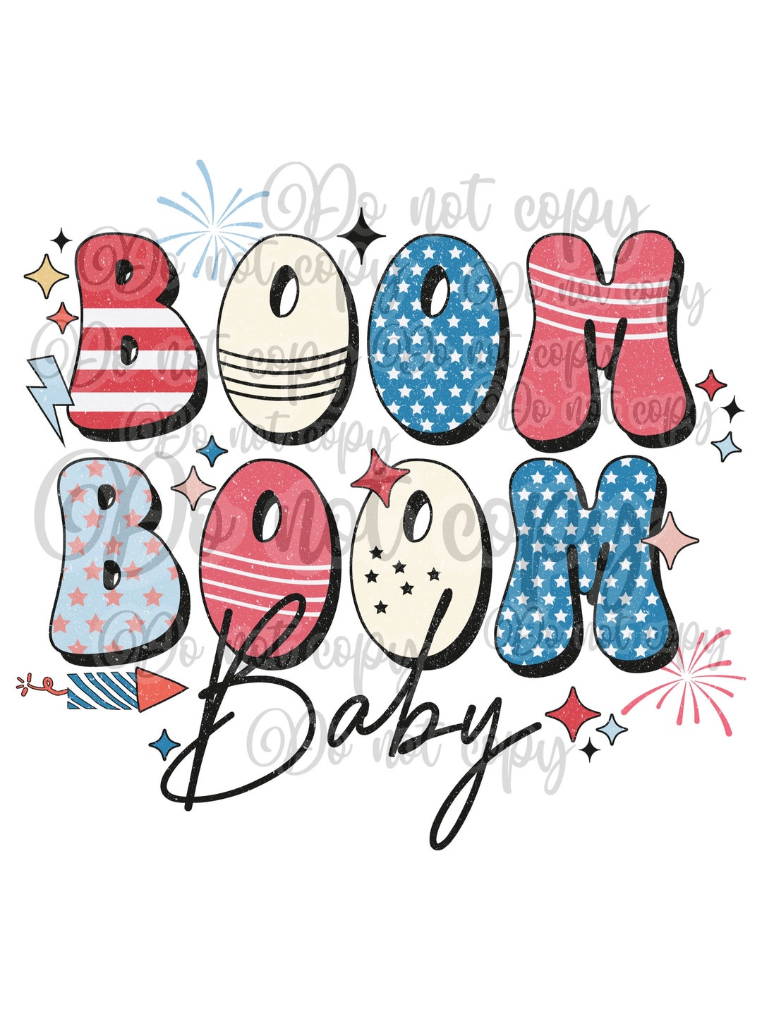 Boom Boom Baby Fireworks Fourth of July Independence Day High ...